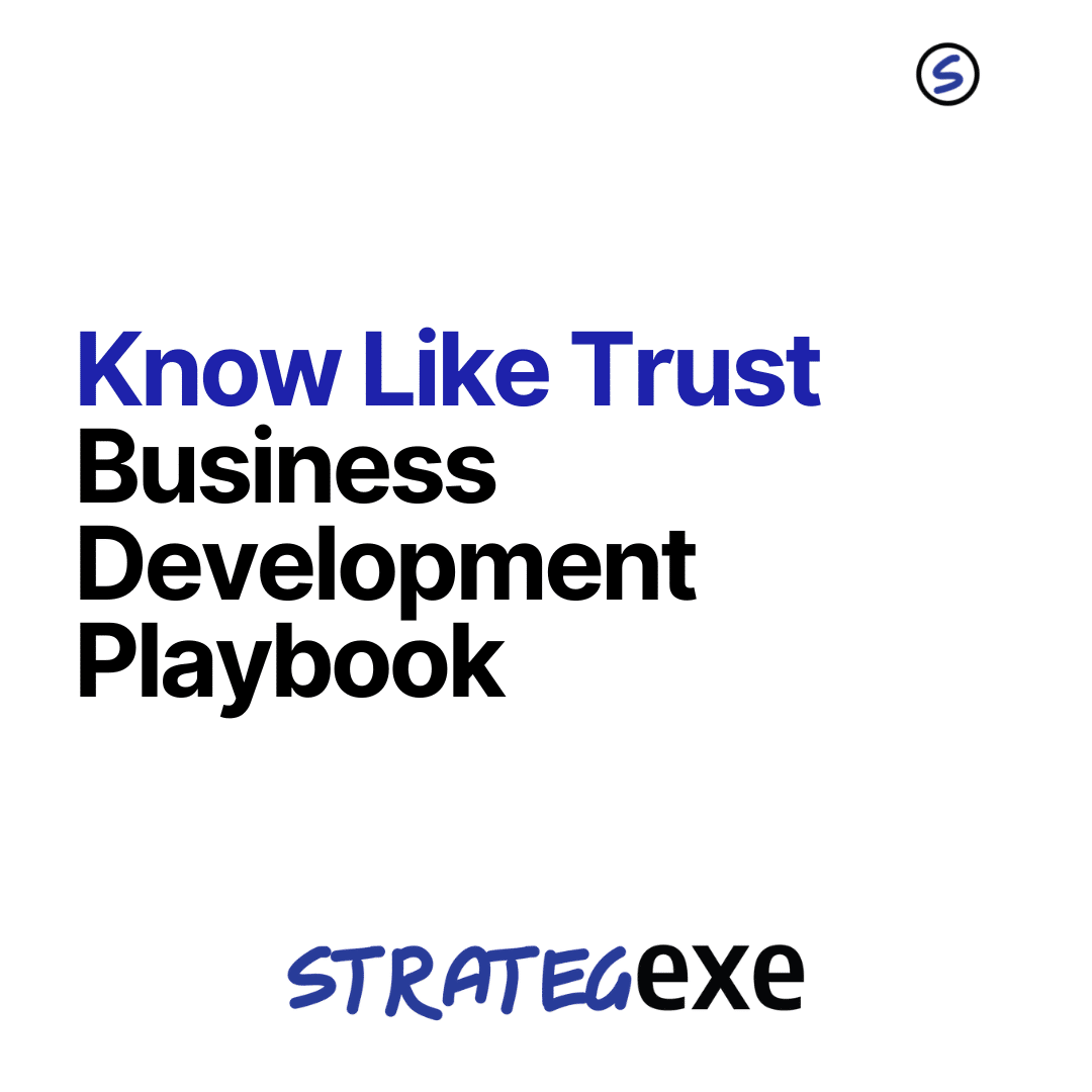 Know Like Trust Business Development Playbook is Proven Grow Your ...